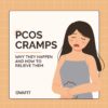 PCOS Cramps: Why They Happen and How to Relieve Them